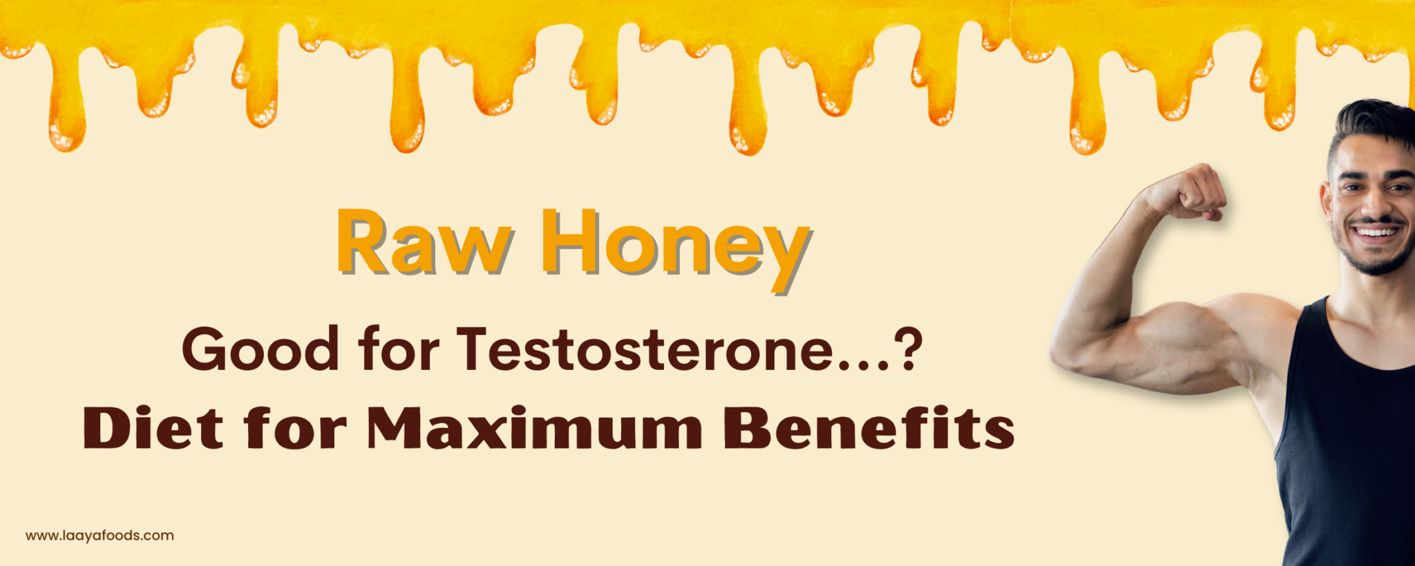 7 Benefits of Raw Honey for Testosterone – You Won’t Believe